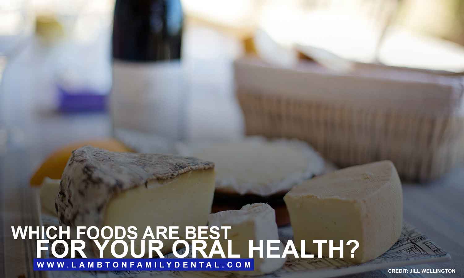 The Best Summer Foods for Dental Health | Lambton Family Dental