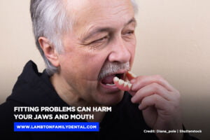7 Common Denture Problems and How to Take Care of Them | Lambton Family ...